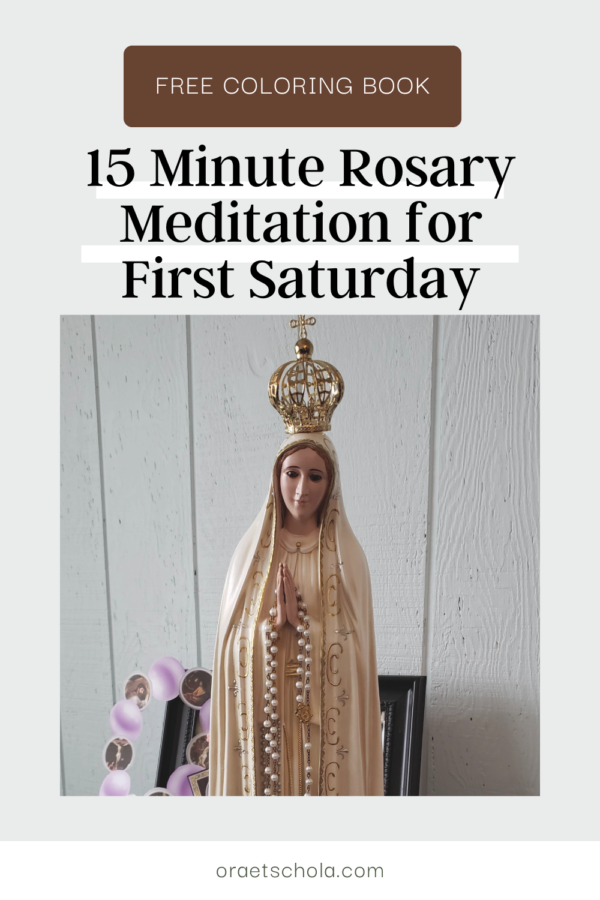 Simple 15 Minute Rosary Meditation For Fatima First Saturday Devotion ...