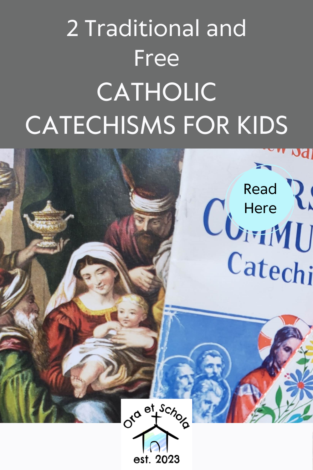 Two Free and Simple Catechisms for Teaching the Faith - Ora et Schola